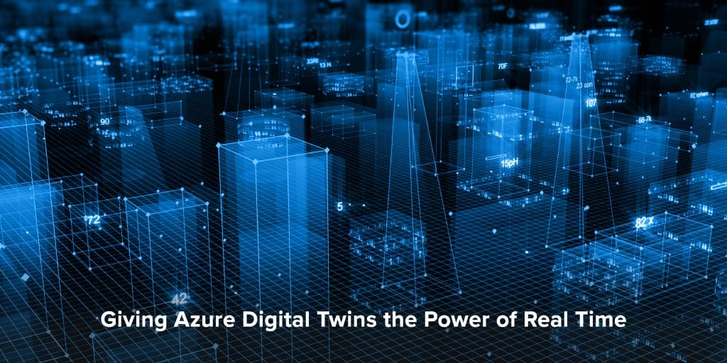 Unlocking New Capabilities for Azure Digital Twins with Real-Time Analytics - ScaleOut Software
